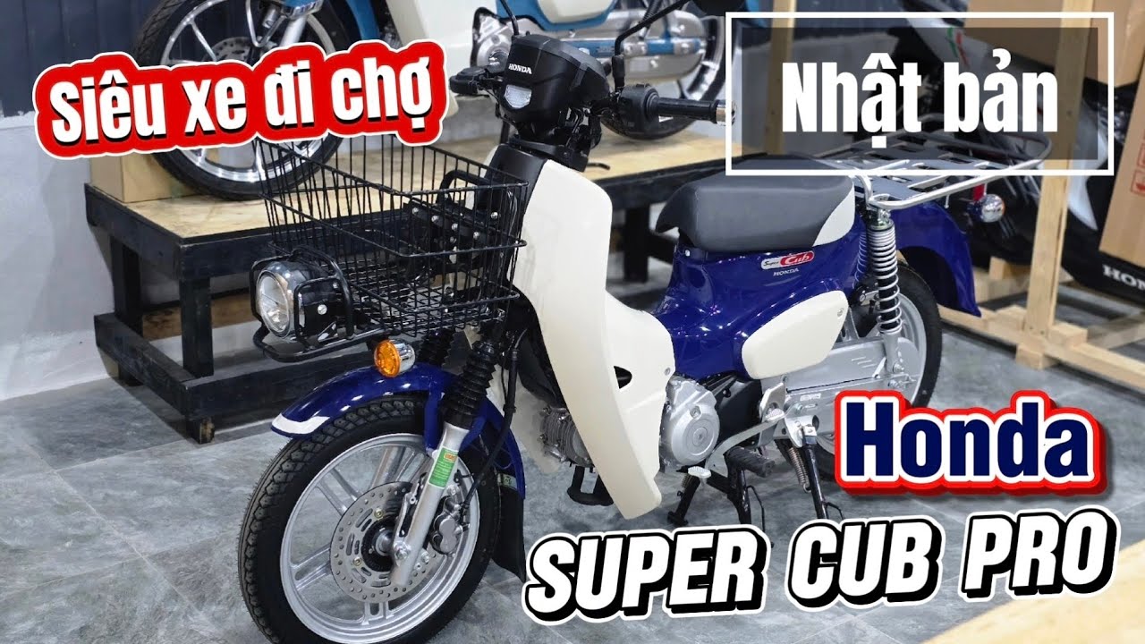 HONDA Super Cub Pro đến từ Nhật bản, xe VIP đi chợ cho mấy anh thích ...