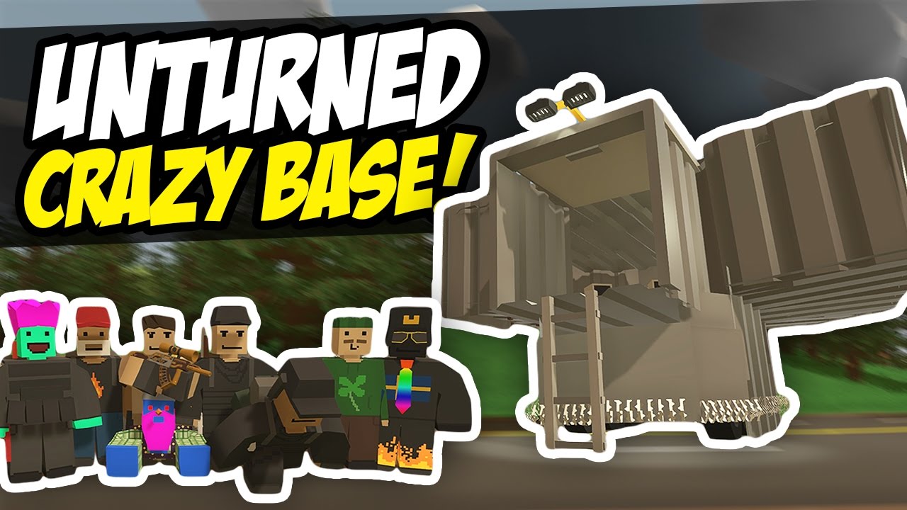 CRAZY MOBILE BASE - Unturned Base Build (Funny Moments) - YouTube