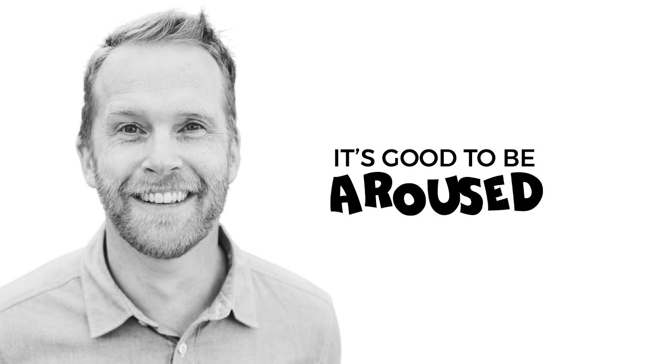 It's Good To Be Aroused (with Sam Jolman) - YouTube