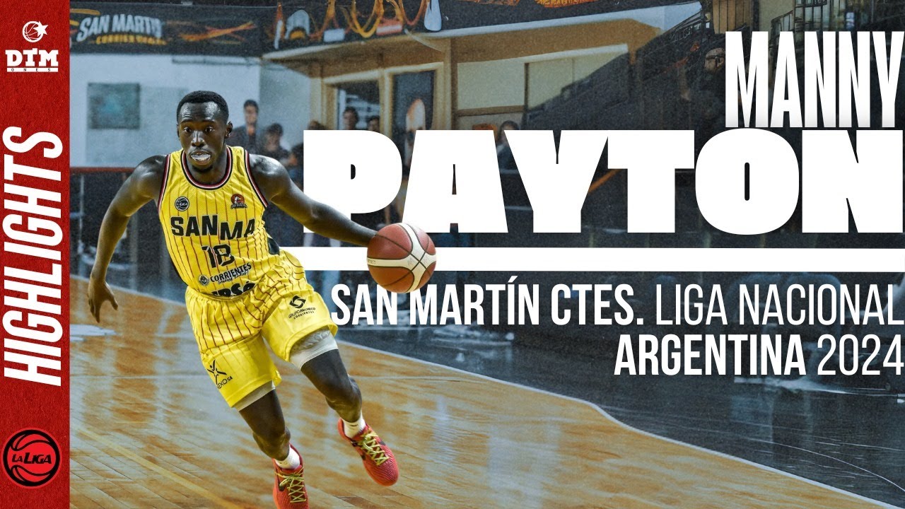 Manny Payton - San Martin Ctes (La Liga 2024 - Argentina) - YouTube