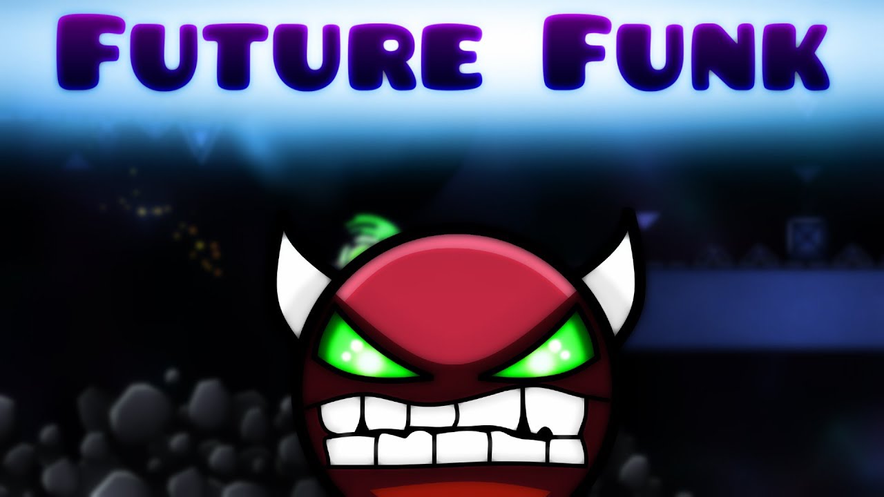Future Funk by Jonathan GD, Geometry Dash - YouTube