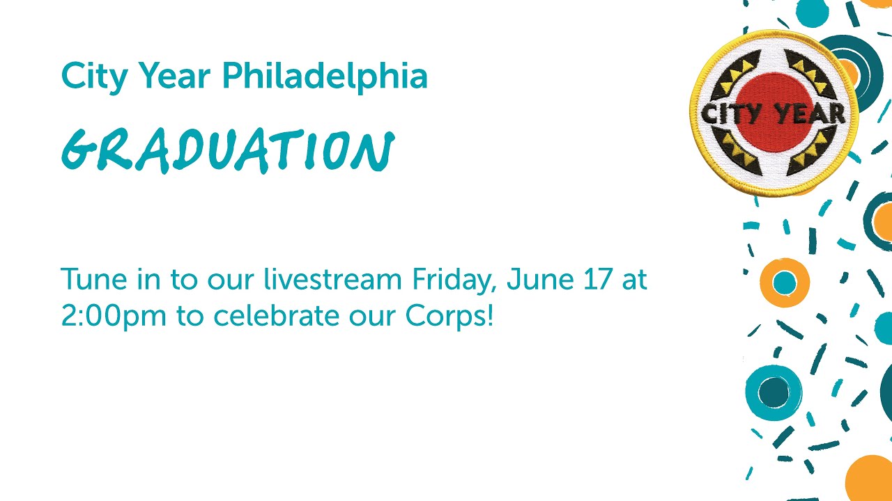 City Year Philadelphia Graduation Live Stream - YouTube