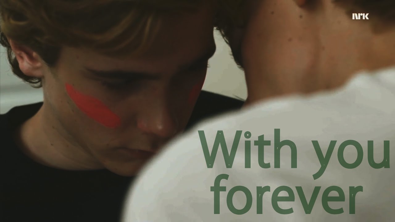 isak og even: with you forever - YouTube