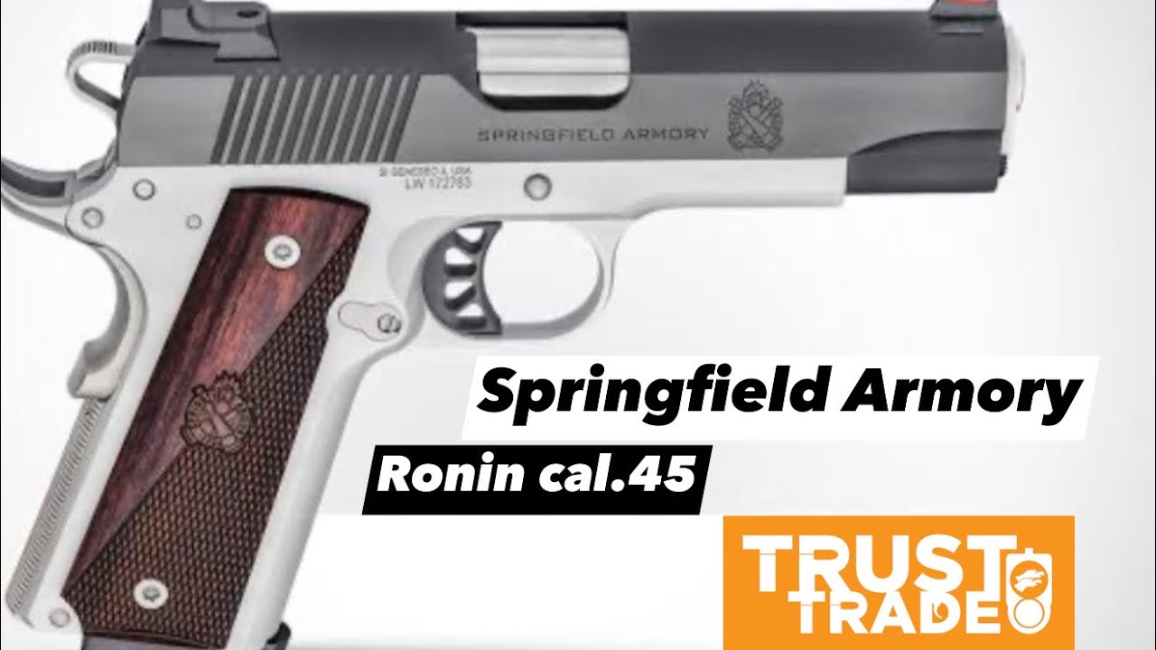 Springfield Armory Ronin Cal.45 review with CoricsMan at Trustrade GG8 ...