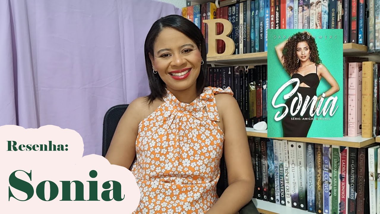 RESENHA: SONIA - YouTube