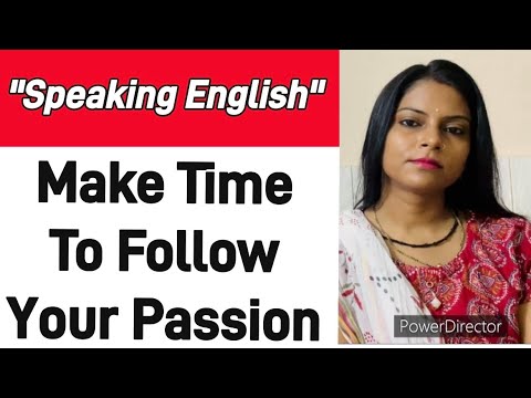 How to make time to follow Passion of Speaking English #english #learn ...