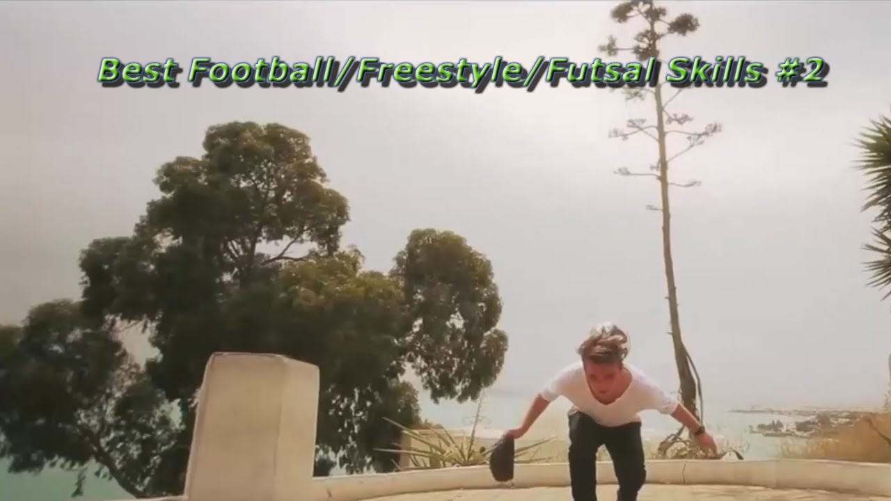 Best Freestyle/Futsal/Football Skills #2 - YouTube