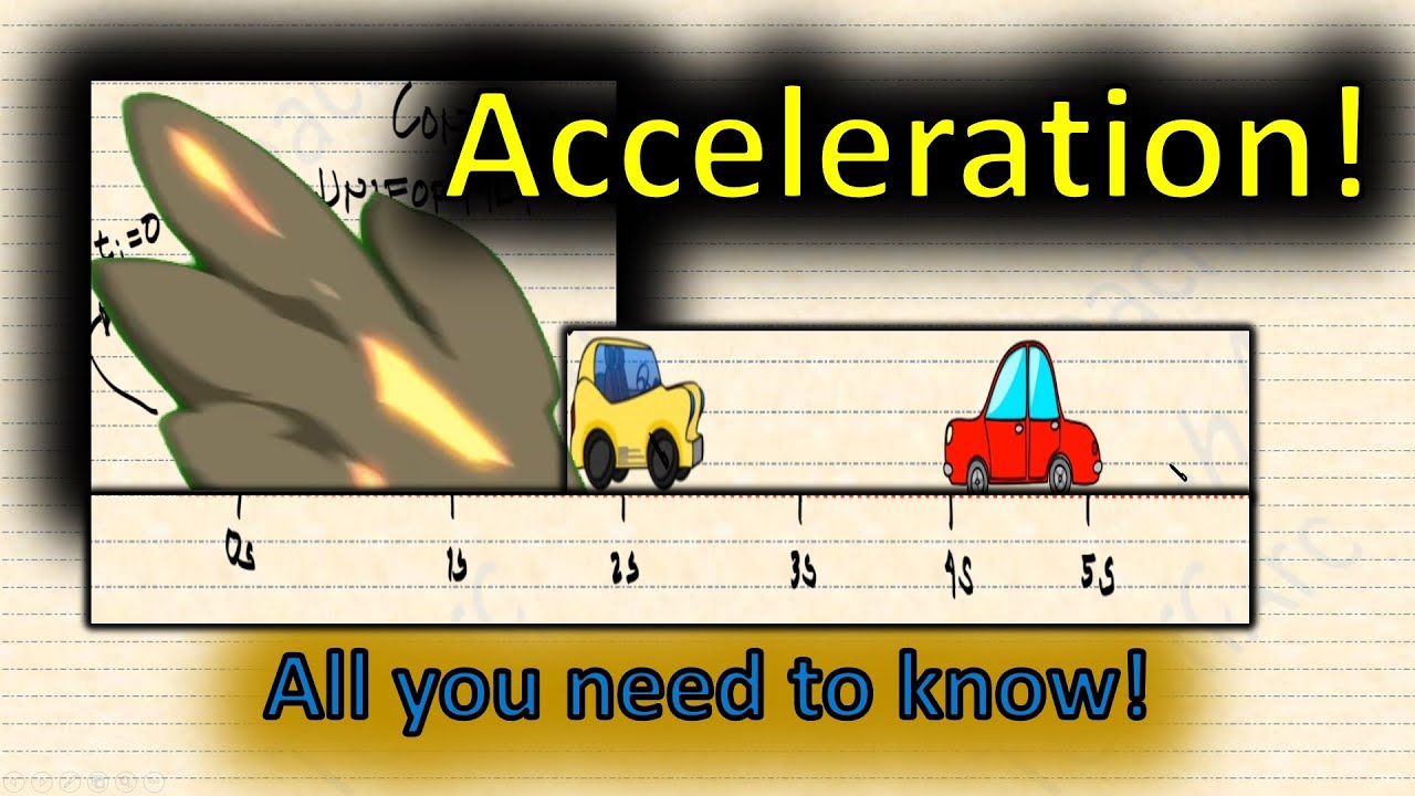 Acceleration Explained - YouTube