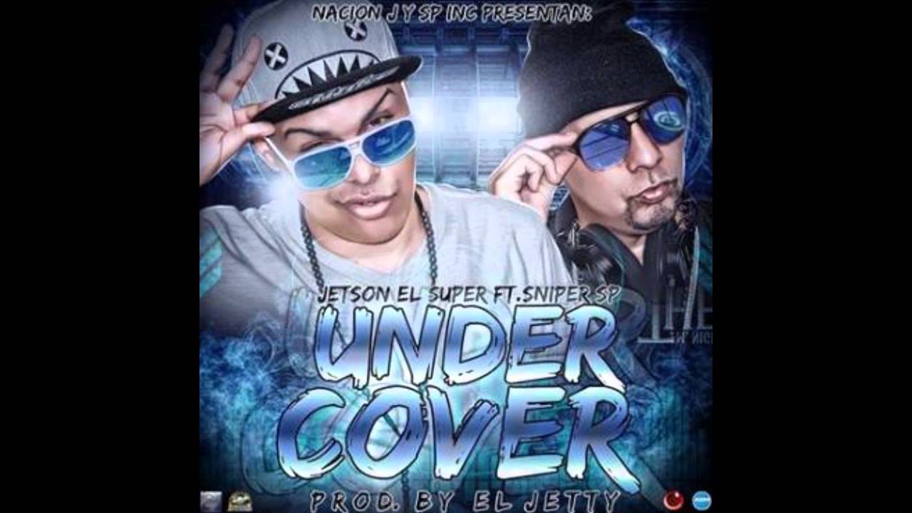 Jetson El Super Ft. Sniper SP - Undercover [Prod El Jetty] - YouTube