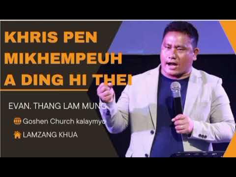 EVAN. THANG LAM MUNG/ LAMZANG KHUAZANG BUP CRUSADE - YouTube