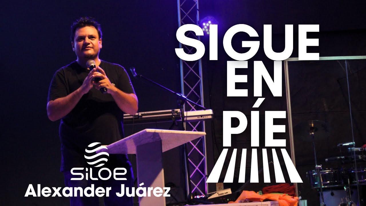 SIEGUE EN PIE - ALEXANDER JUÁREZ - YouTube