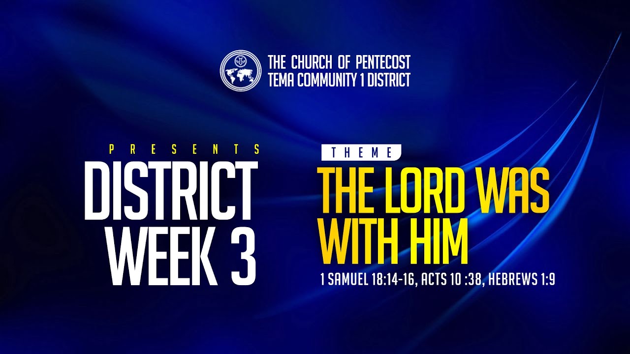 C.O.P TEMA COMMUNITY 1 DISTRICT WEEK 3 ( SUNDAY 1ST SERVICE ) - YouTube