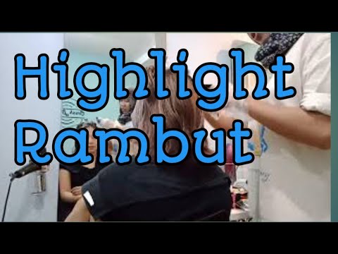 Cara Highlight Rambut - YouTube