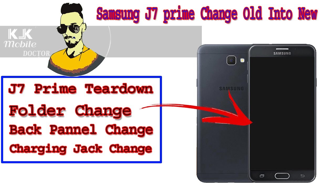 Samsung Galaxy J7 Prime Teardown and Reassemble. How to change back ...