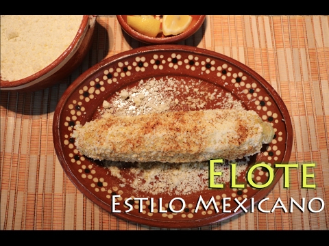 Elote Estilo Mexicano (How To) - YouTube
