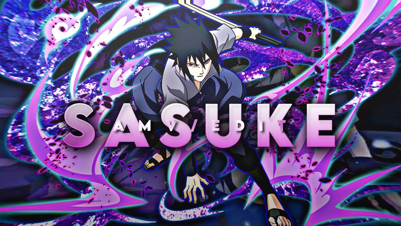 Sasuke Edit (KEEP UP) - YouTube