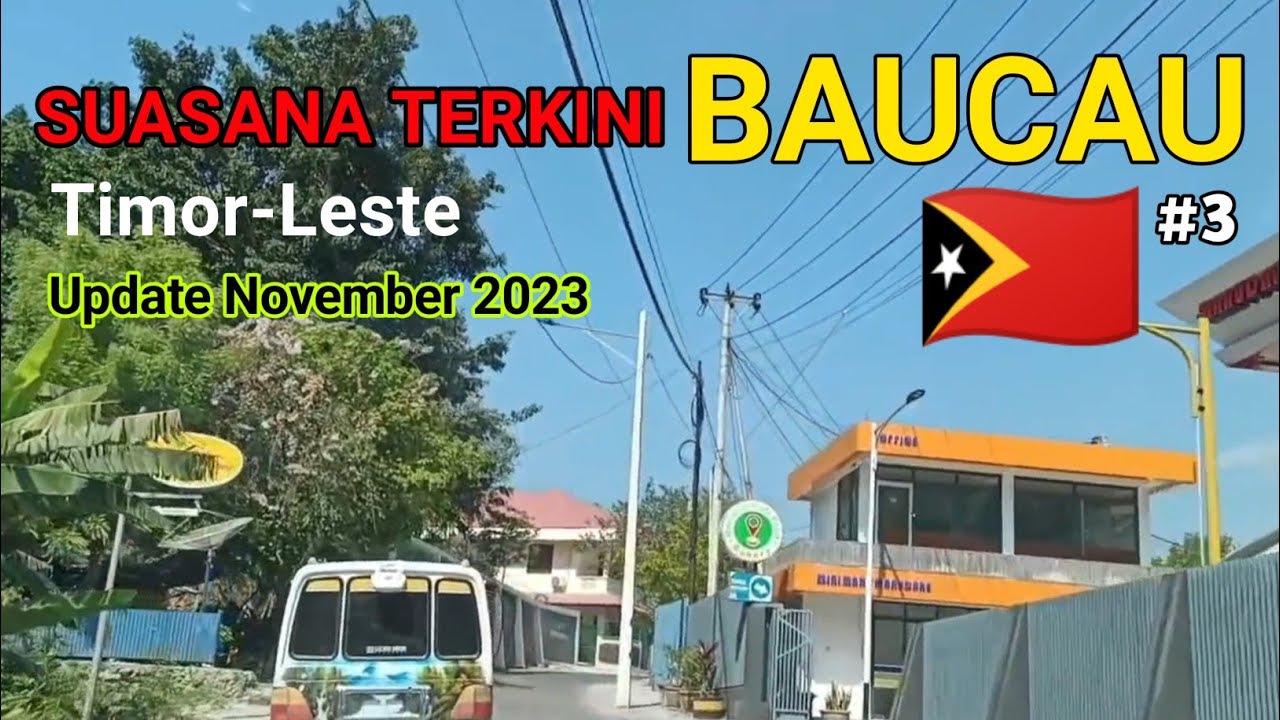 Melihat seperti apa Baucau | Timor Leste Sekarang 2023 - YouTube