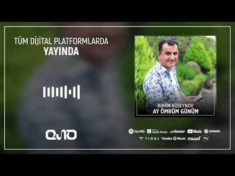 Rehim Huseynov - Ay Ömrüm Günüm