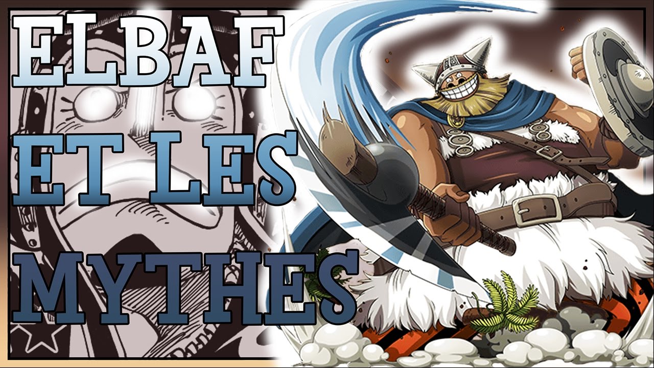 One Piece Théorie : Elbaf, Loki et la Mythologie Scandinave ! - YouTube