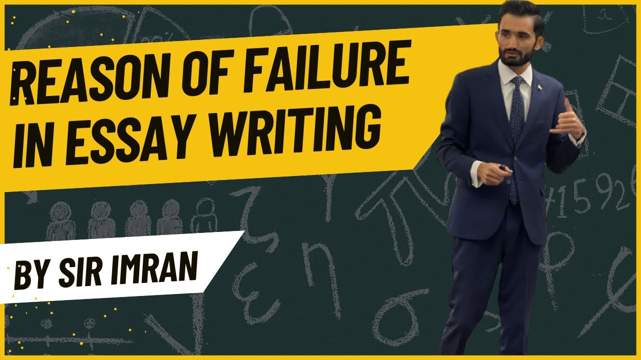 Reasons of Failure in Essay | Common Mistakes in Essay Writing ...
