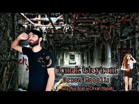 Orxan Masalli icmek Isteyirem 2022 Yeni (Orjinal Audio)