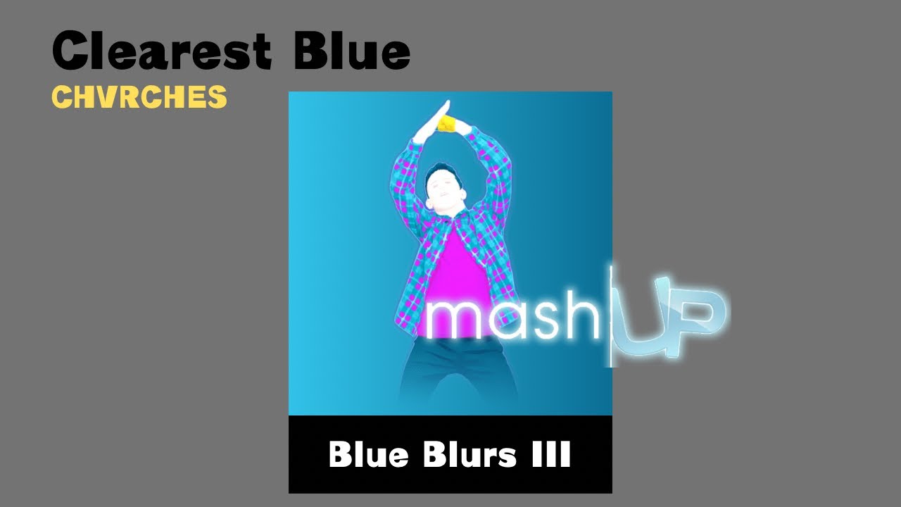 Clearest Blue Fanmade Mashup (Blue Blurs III) - YouTube