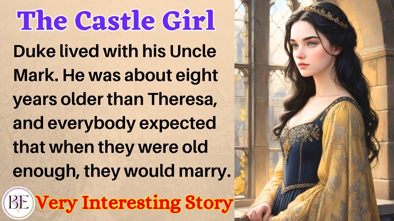The Castle Girl | Learn English Through Story | Level 2 - Graded Reader ...