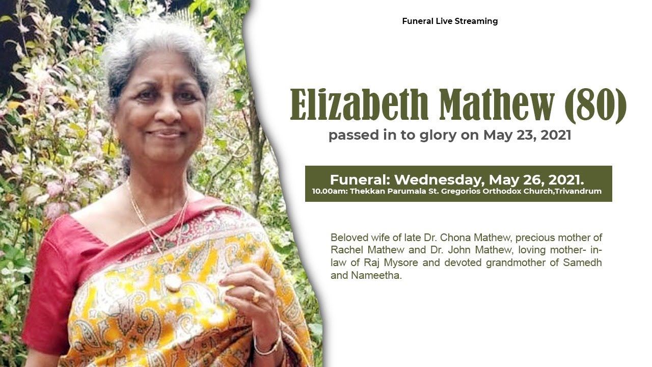 Elizabeth Mathew, 80 | Funeral Live Streaming - YouTube