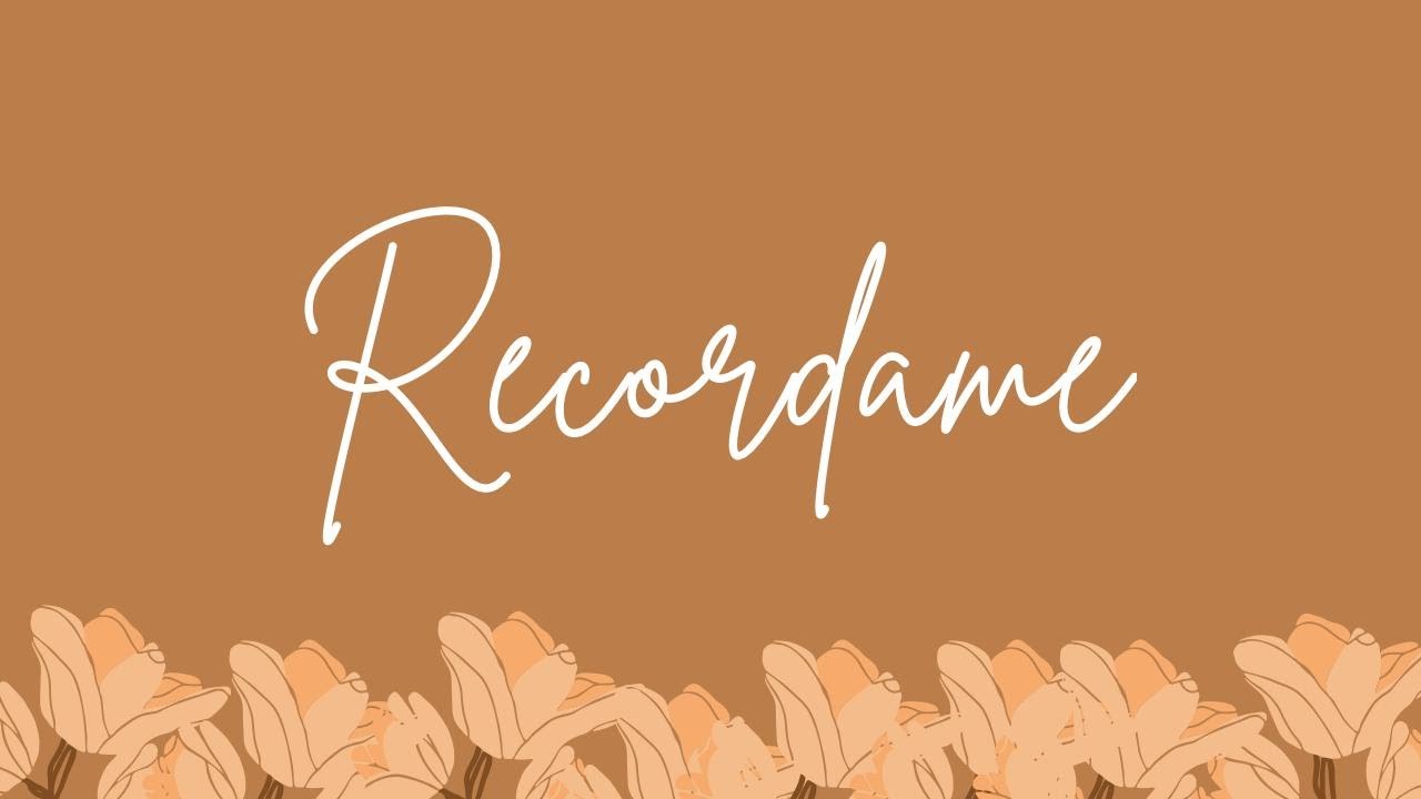 Recordame - YouTube