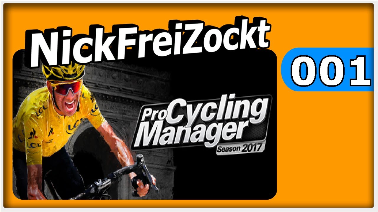 Radsport Manager 2017 #001 Climber Nick Frei PCM 2017 Gameplay german ...