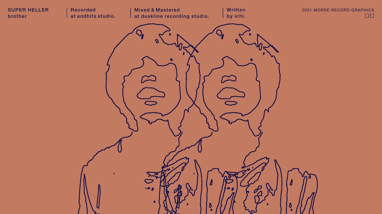 SUPER HELLER 『ブラザー』(Official Music Video) - YouTube