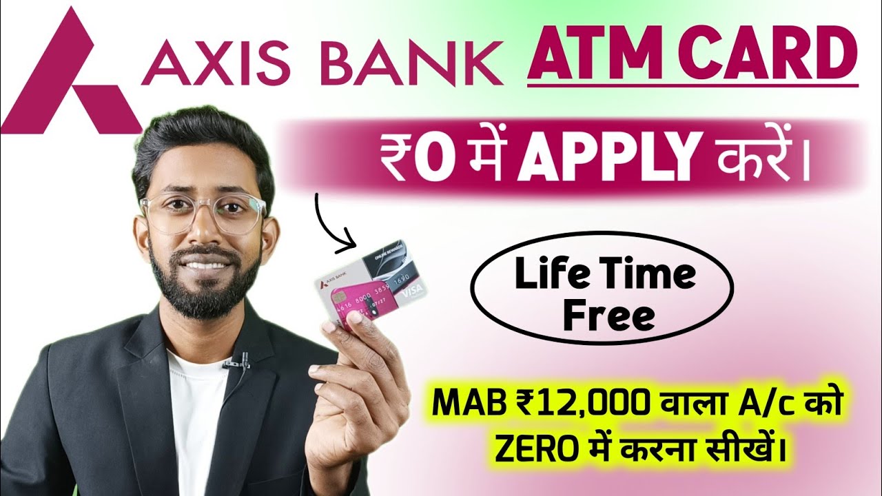 Axis Debit Card Apply Free , Axis Bssba Account Atm Card Apply Online ...