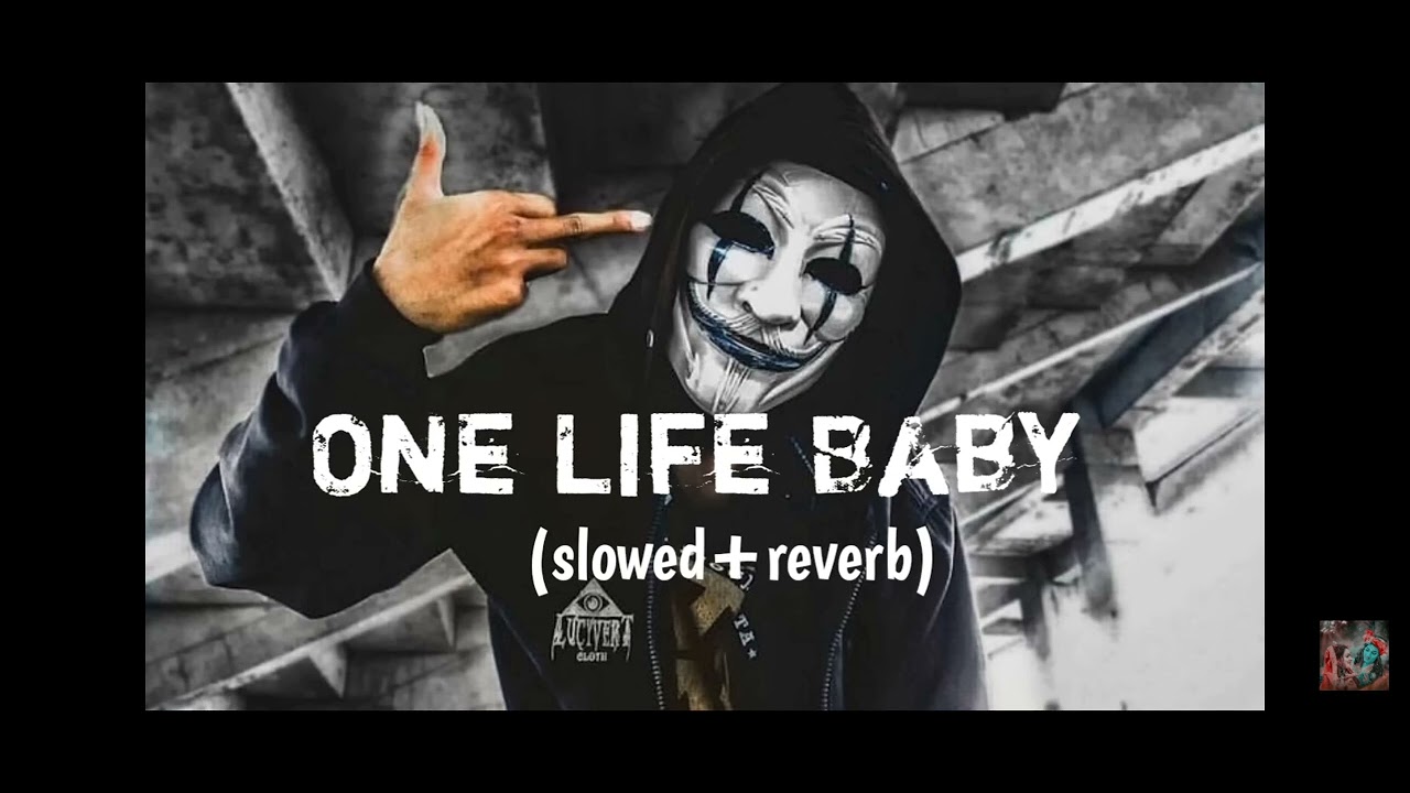ONE LIFE BABY Song 😈😈 - YouTube