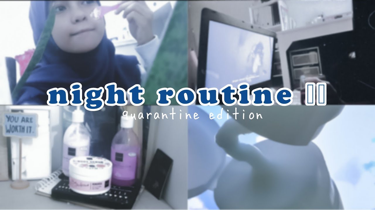 quarantine night routine : self care edition - YouTube