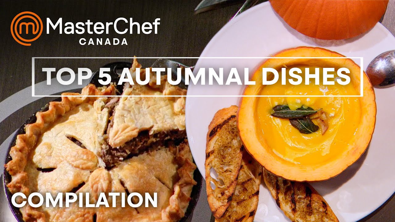 Best Autumn Recipes | MasterChef Canada | MasterChef World - YouTube