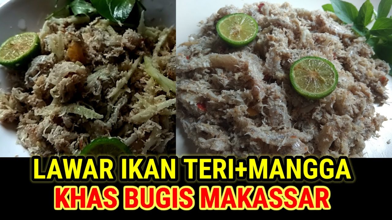 LAWAR IKAN TERI+MANGGA,KHAS BUGIS MAKASSAR - YouTube