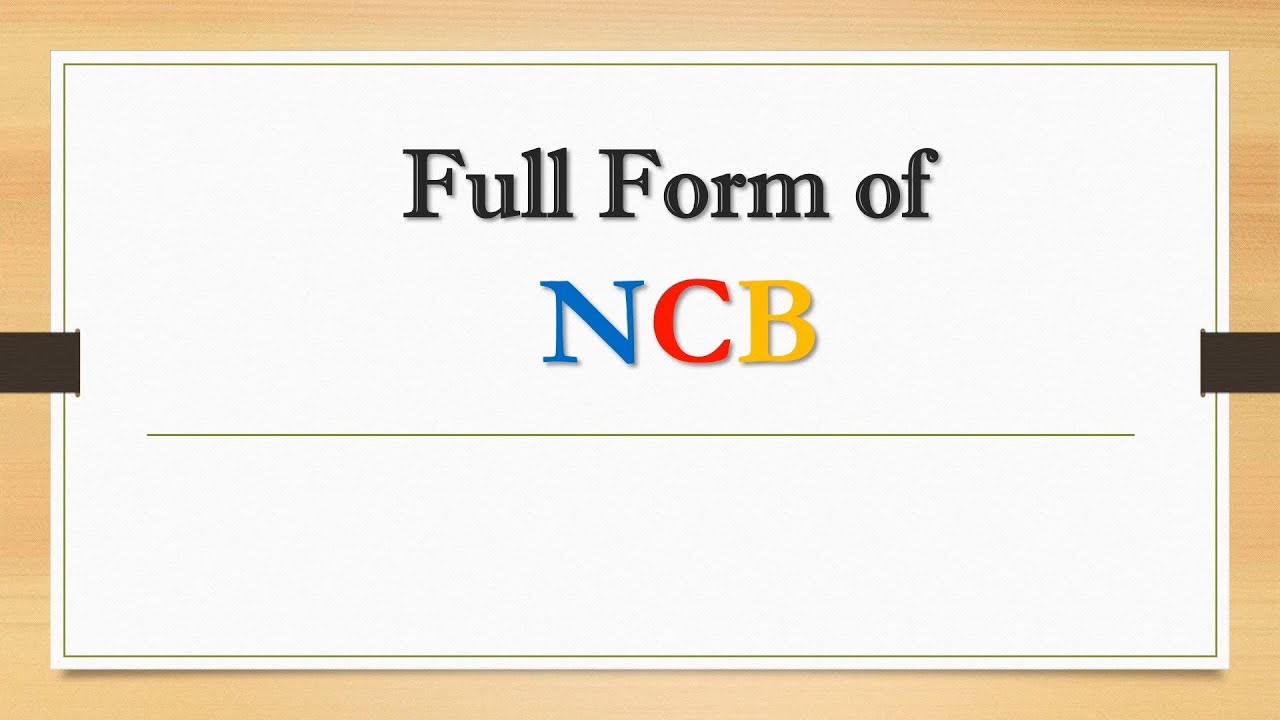 Full Form Of NCB Did You Know YouTube full-form-of-ncb-did-you-know-youtube