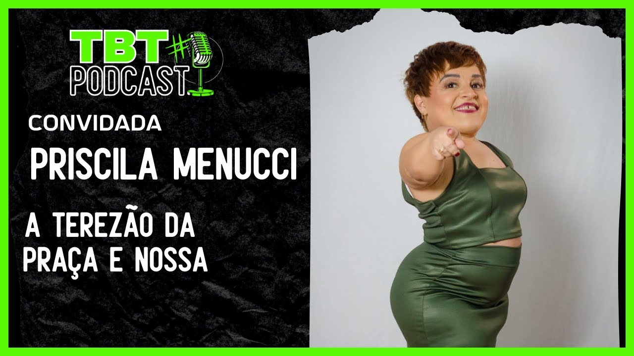 Priscila Menucci - A Terezão da Praça e nossa - YouTube