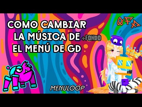🔵Como Cambiar La Música Del Menu De GD en 9 minutos (Android) - YouTube