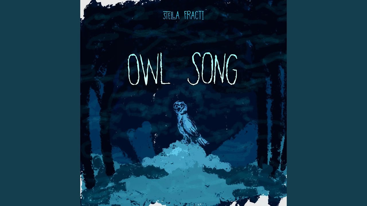 Owl Song - YouTube