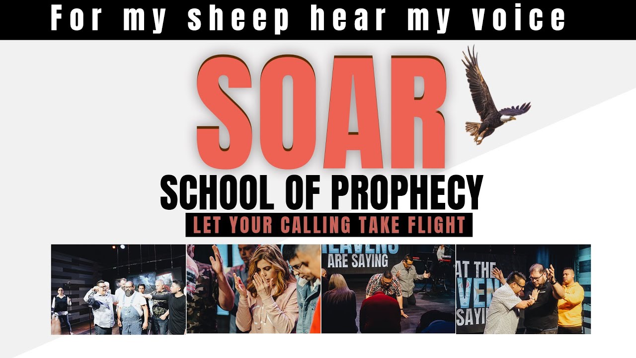 SOAR School of Prophecy led by Prophet Rob Sanchez - YouTube