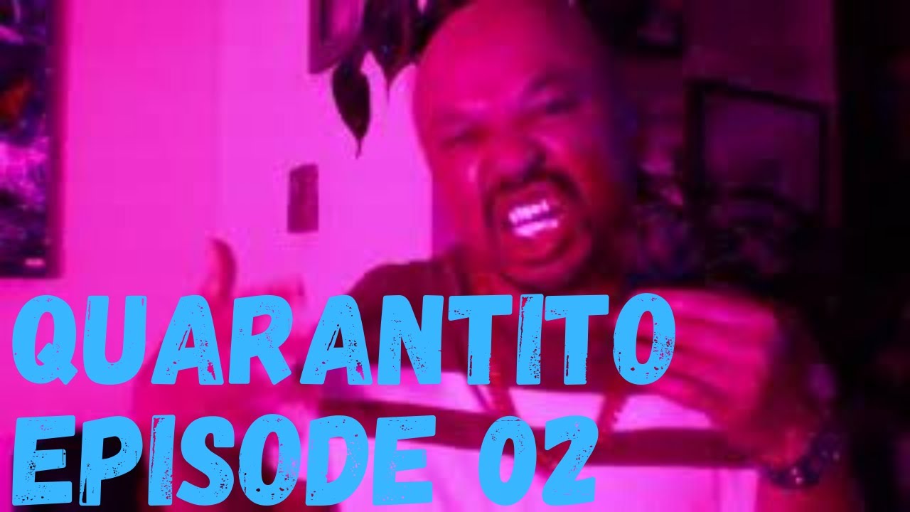 QuaranTito Episode: 02 - Stir Crazy (Quarantine Life Rap Song) - YouTube