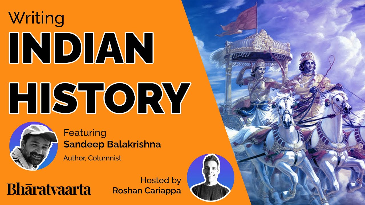 #63 - Writing Indian History | Sandeep Balakrishna - YouTube