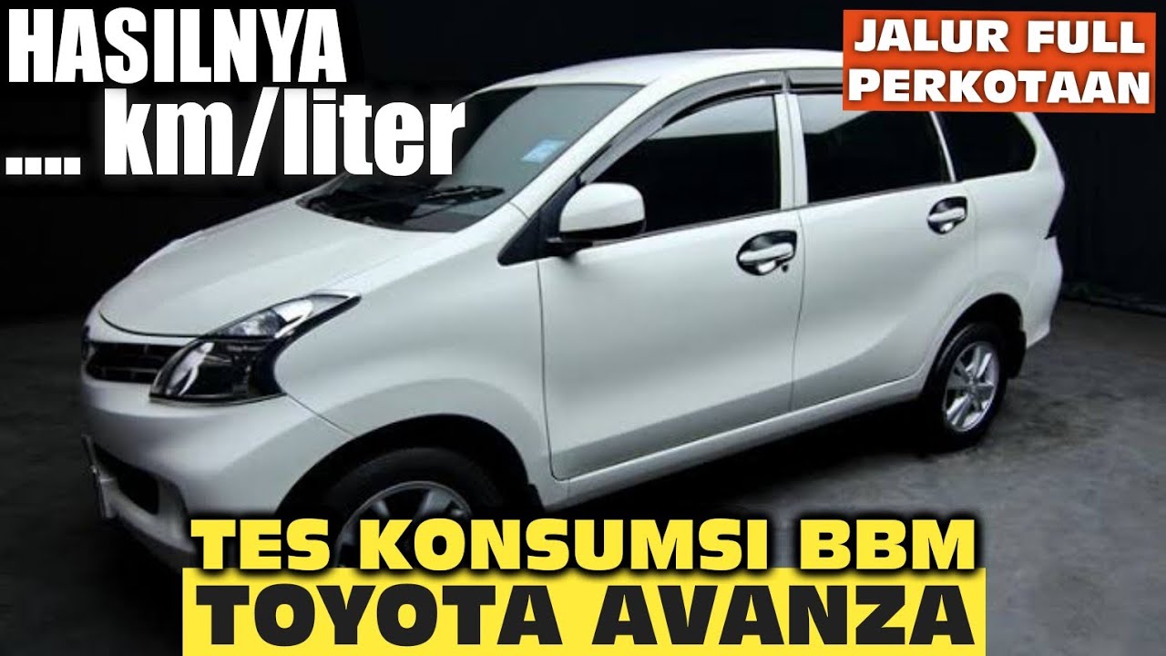 TES KONSUMSI BBM TOYOTA AVANZA 1 3 METODE FULL TO FULL SEGINI JARAK tes-konsumsi-bbm-toyota-avanza-1-3-metode-full-to-full-segini-jarak