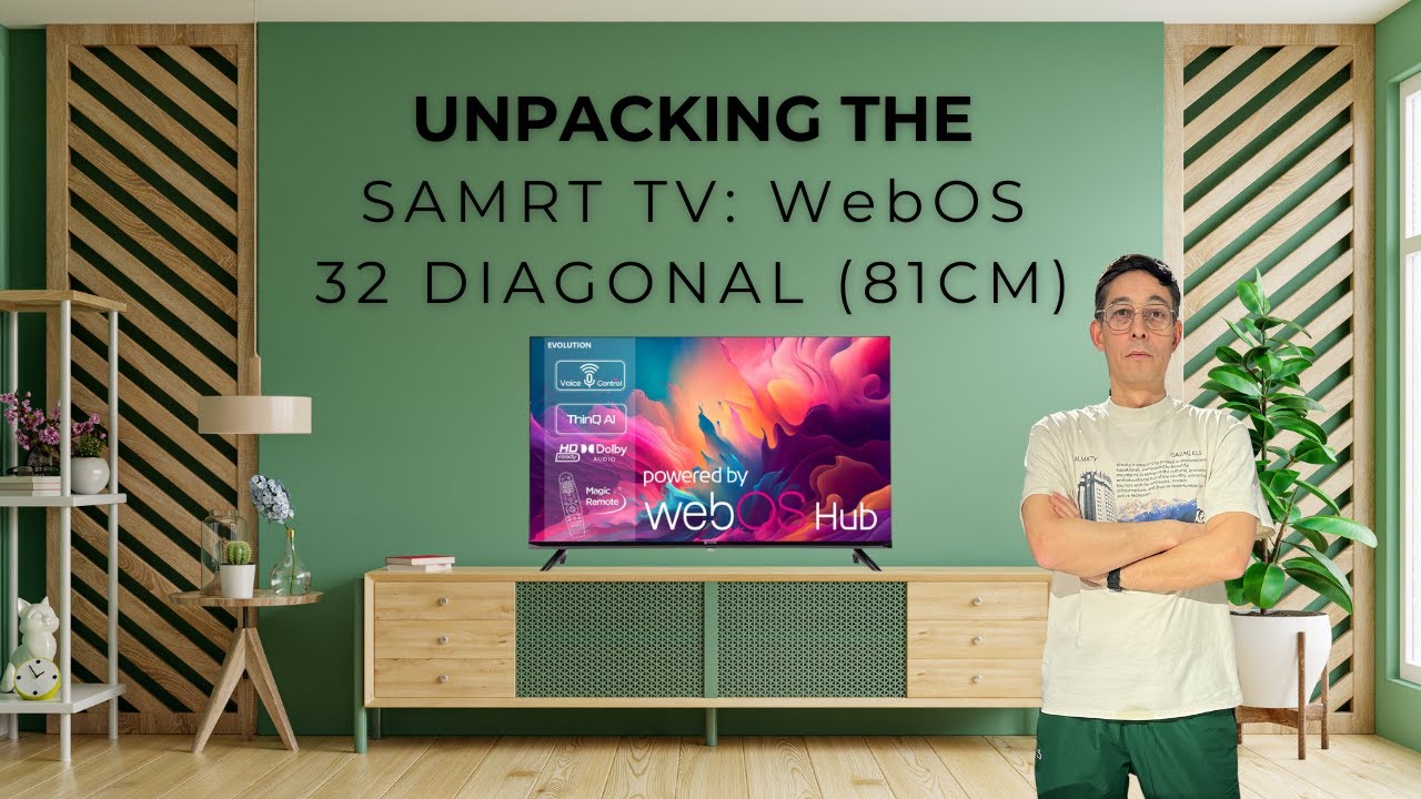 Unpacking SMART TV 32 WebOS – Compact & Smart Entertainment - YouTube