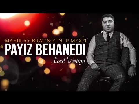 Payiz behanedi Mahir ay brat #meyxana