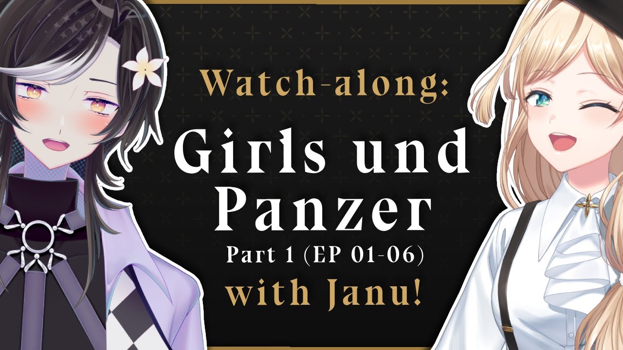 【Watch Along】Girls und Panzer Part 1!【NIJISANJI | Layla Alstroemeria ...