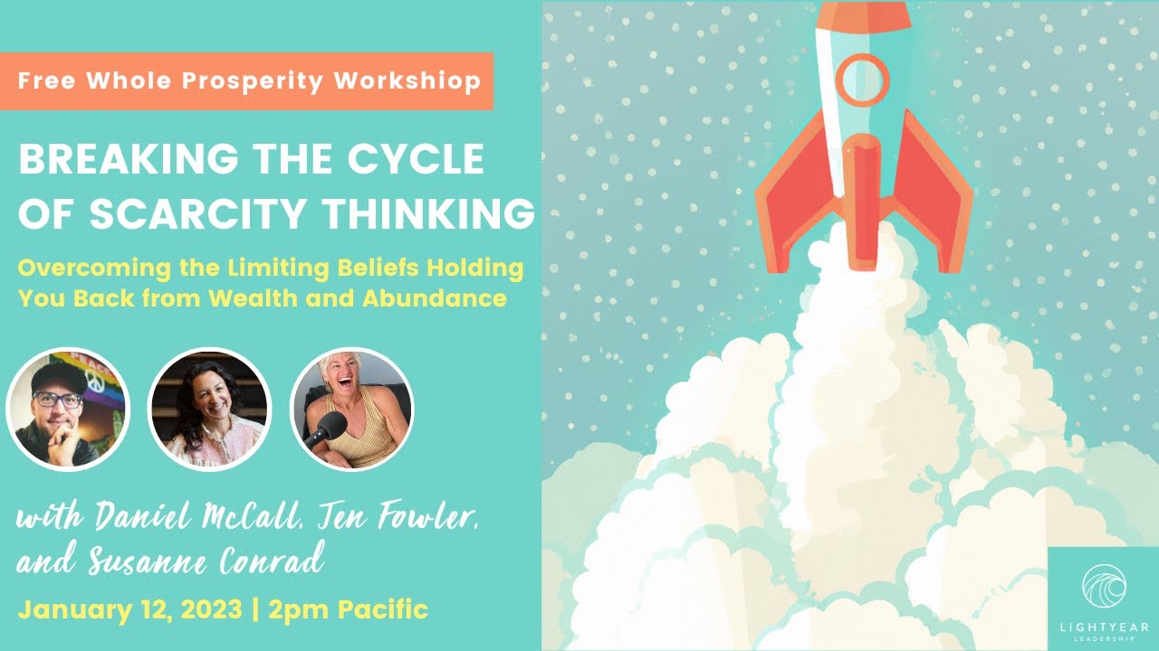 Breaking the Cycle of Scarcity Thinking: Overcoming the Limiting ...