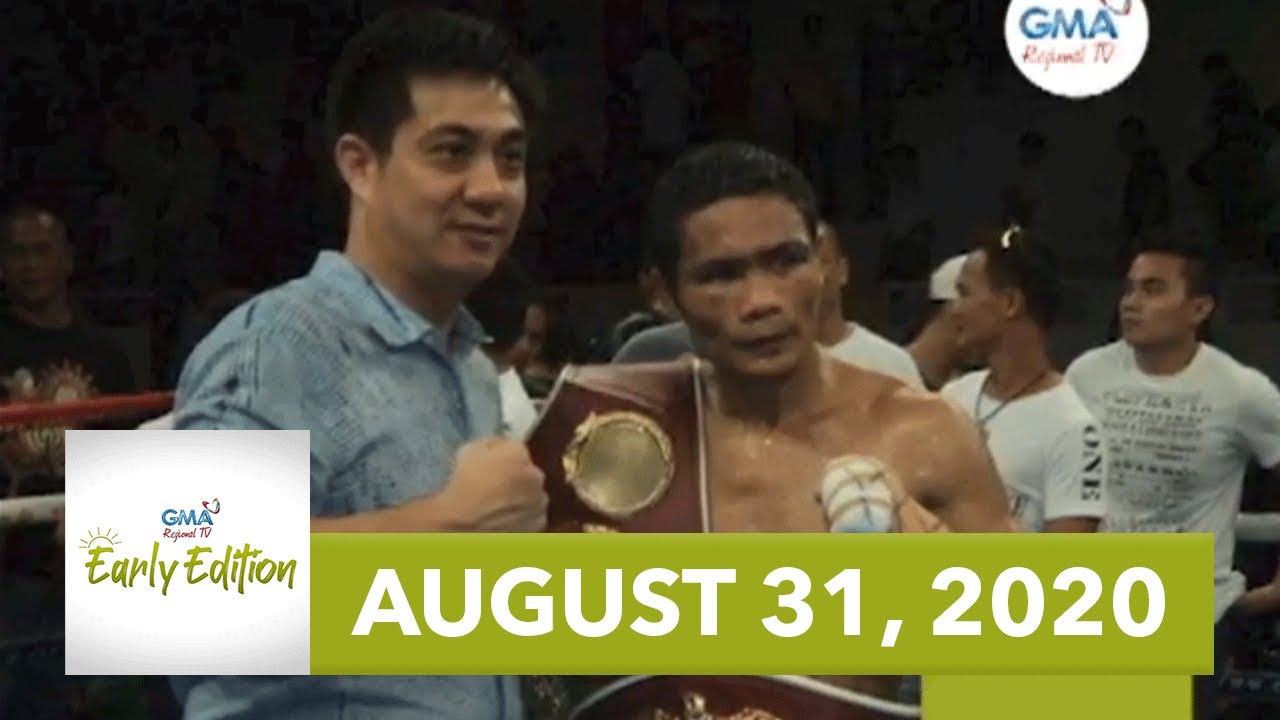 GMA Regional TV Early Edition: August 31, 2020 | Pilot Episode - YouTube