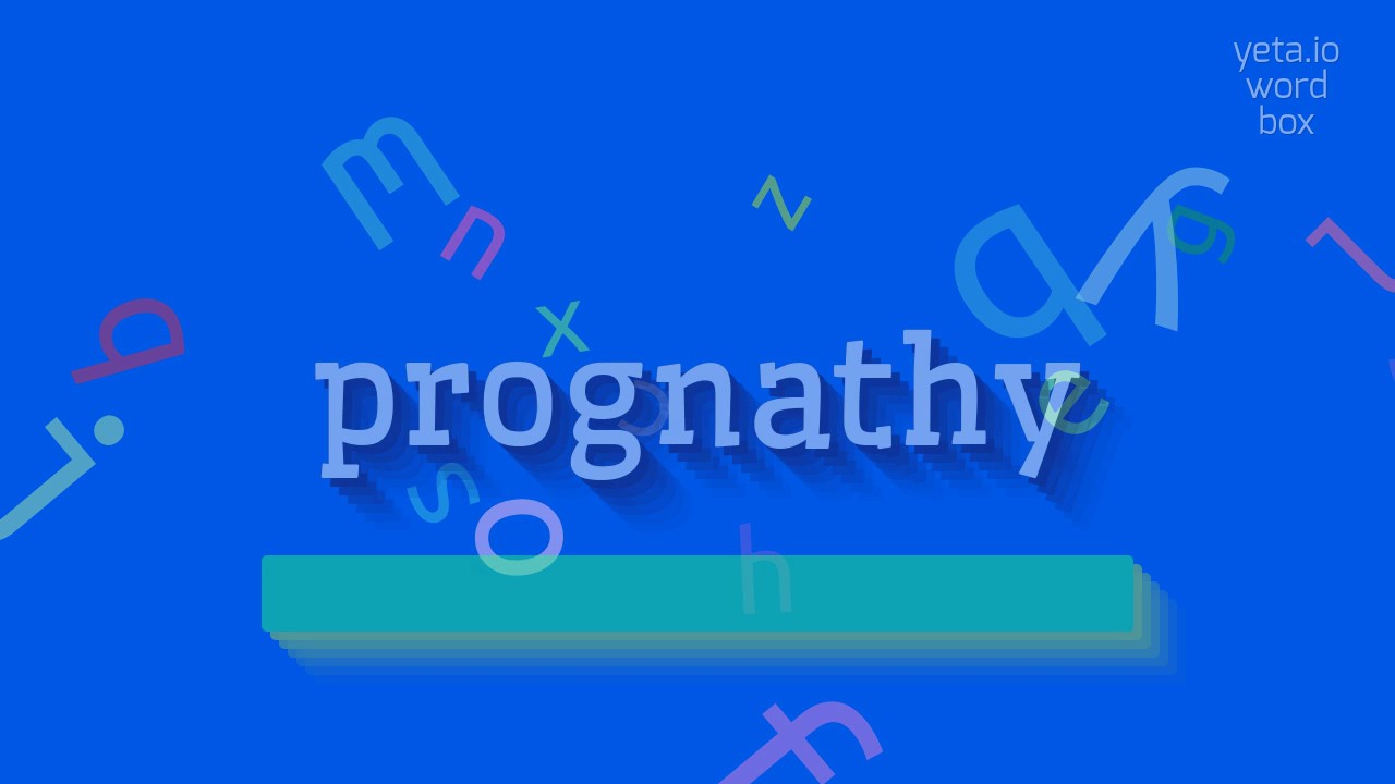 How to say "prognathy"! (High Quality Voices) - YouTube